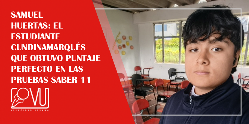 Samuel Huertas: el estudiante cundinamarqués que obtuvo puntaje ...